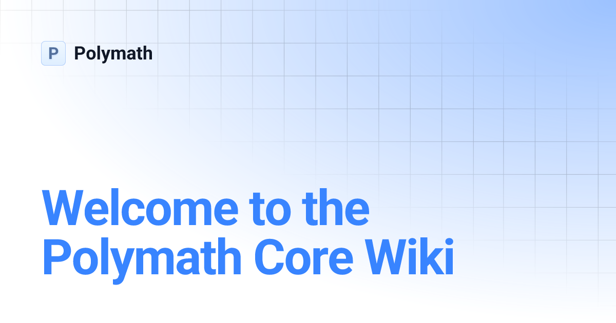 Welcome to the Polymath Core Wiki | Polymath